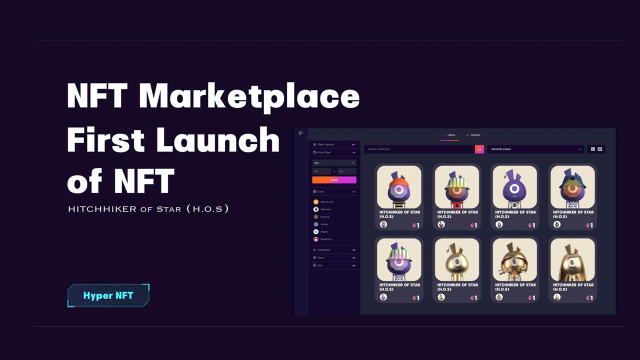 HyperNFT launches the first NFT product (HOS) to create a new ...