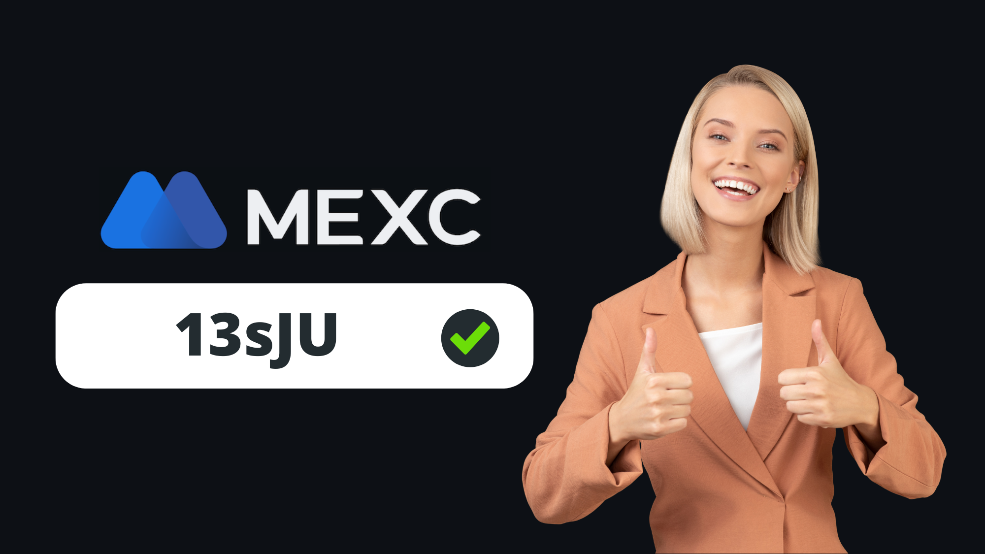 MEXC Referral Code: 13sJU (Free Sign Up Bonus)