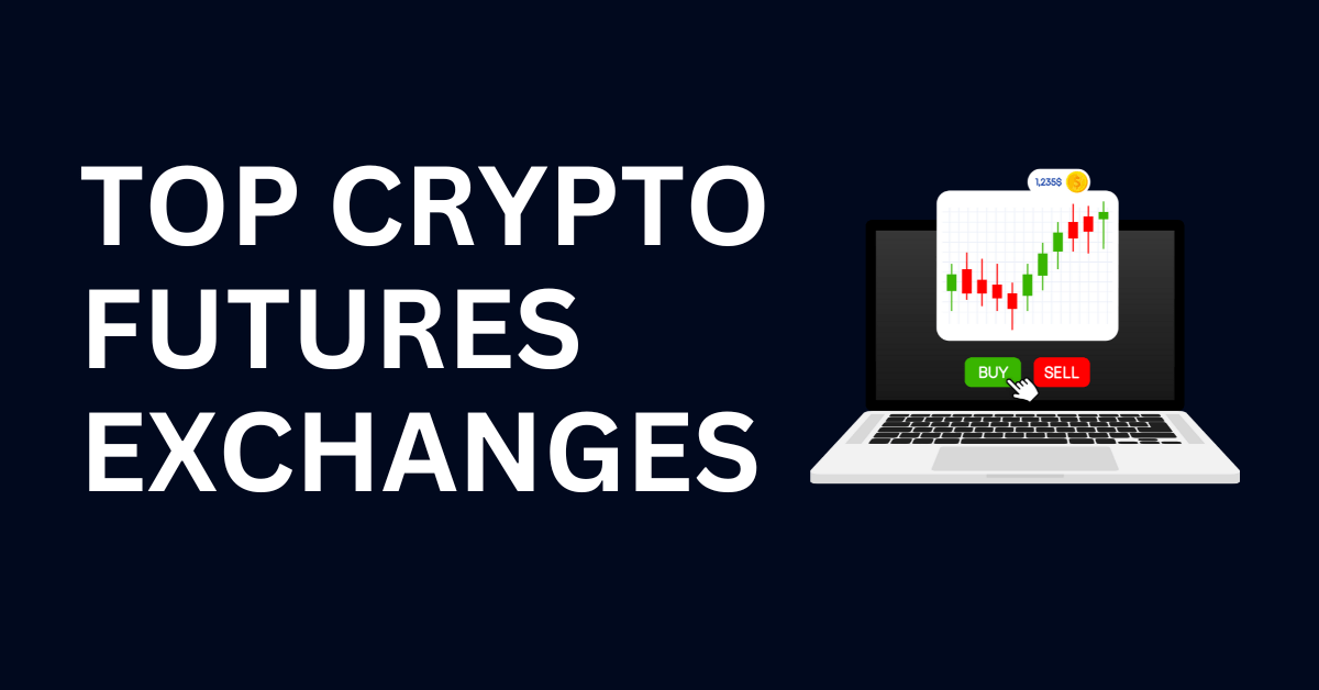 Top 5 Bitcoin & Crypto Futures Exchanges