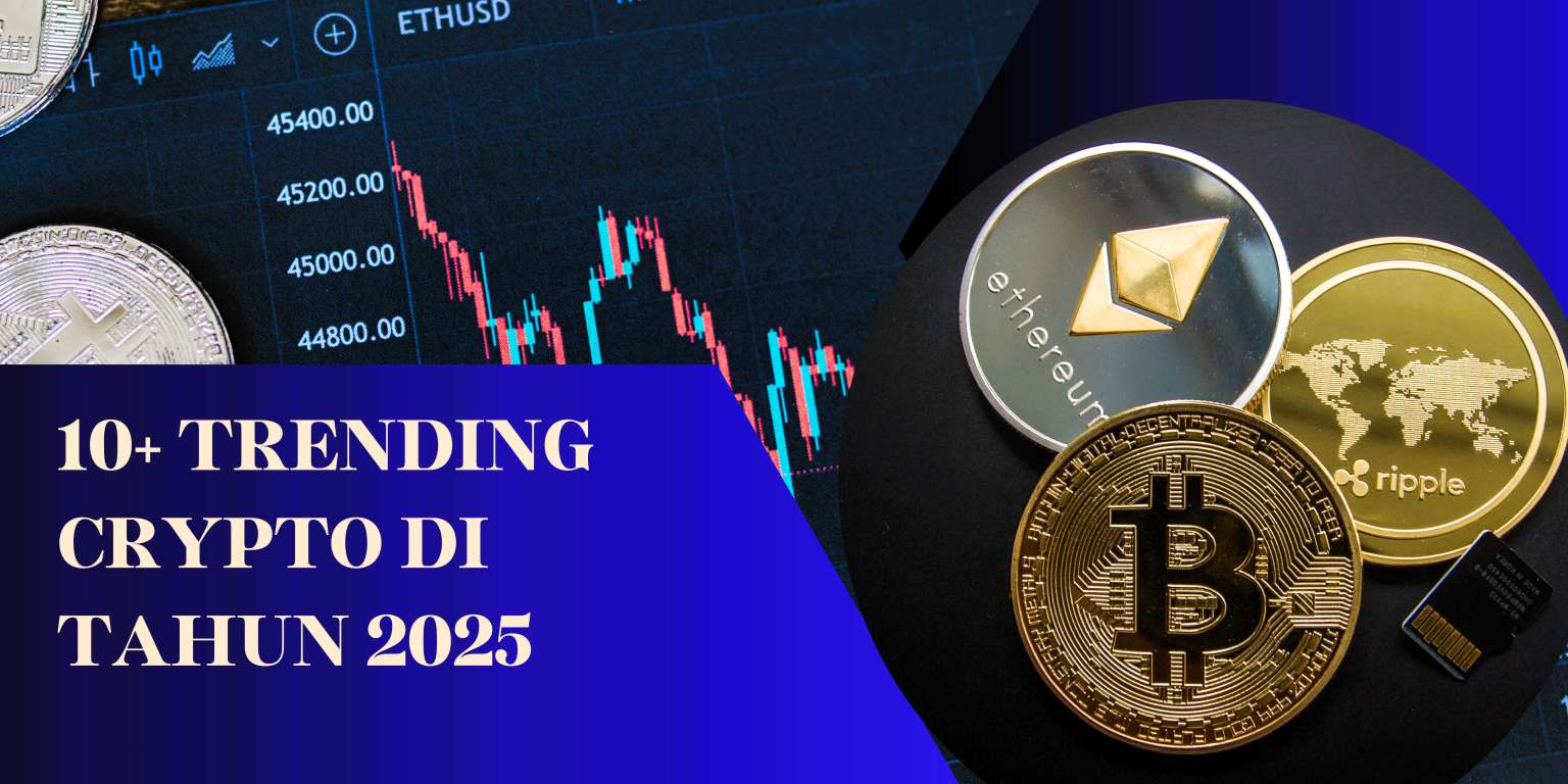 Daftar Trending Crypto yang Bisa Bikin Kamu Kaya di 2025