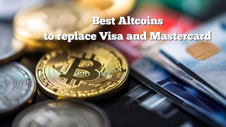 Best Altcoins to Replace Visa and Mastercard After $60B Shakeup